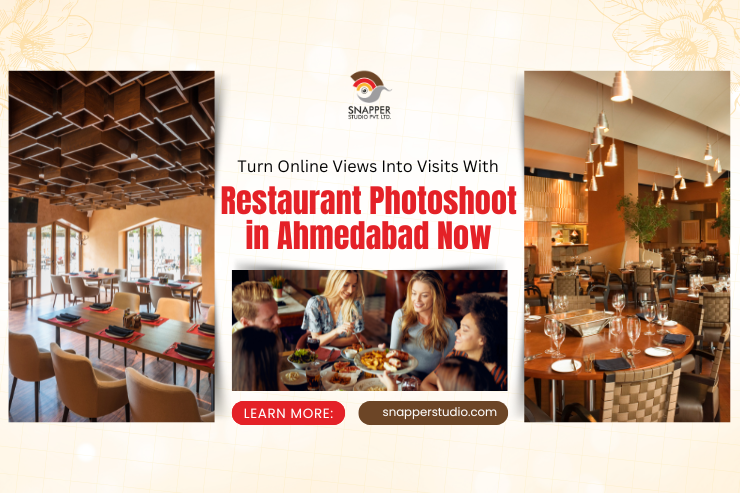 Restaurant Photoshoot in Ahmedabad: Turn Views Into Visits